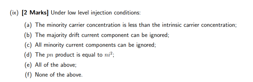 Solved (ix) [2 Marks] Under low level injection conditions: | Chegg.com