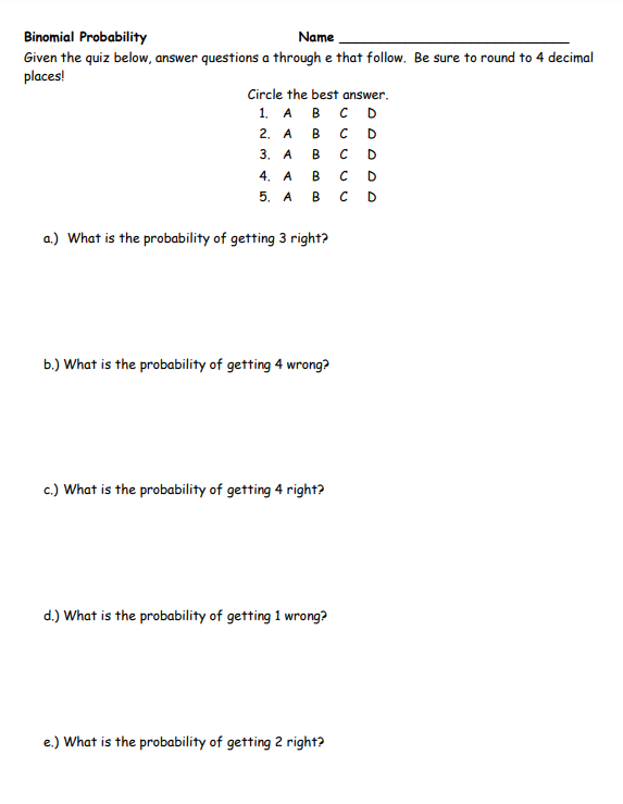Solved Binomial Probability Name Given the quiz below, | Chegg.com