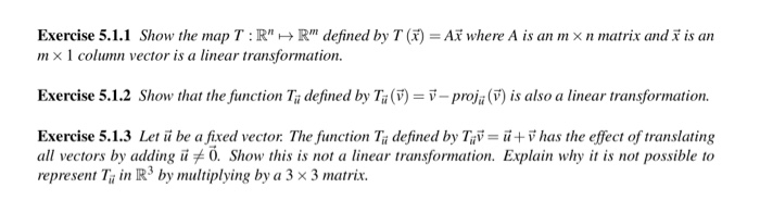 Solved Exercise 5.1.1 Show the map T : R" ? Rm defined by T | Chegg.com