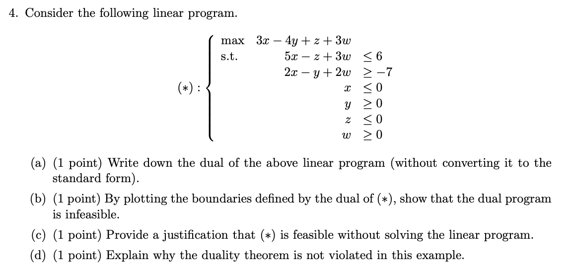 Solved 4. Consider the following linear program. (∗):⎩⎨⎧max | Chegg.com