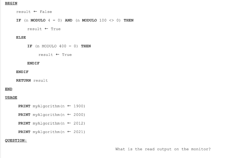 Solved BEGIN result ← False IF (n MODULO 4=0 ) AND (n MODULO | Chegg.com