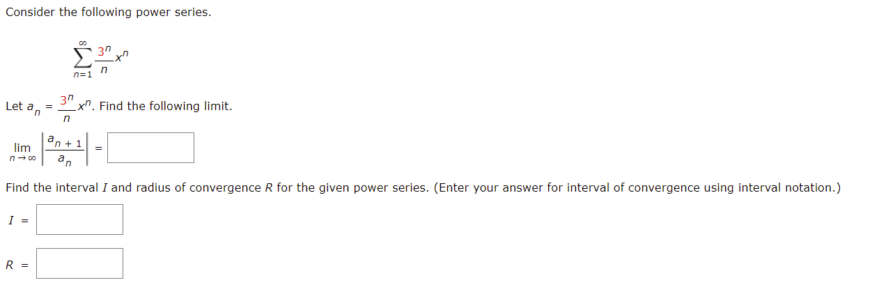 Solved Consider the following power series. n n=1 3n Let an | Chegg.com