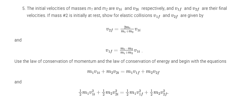 Solved 5. The initial velocities of masses m1 and m2 are v1i | Chegg.com