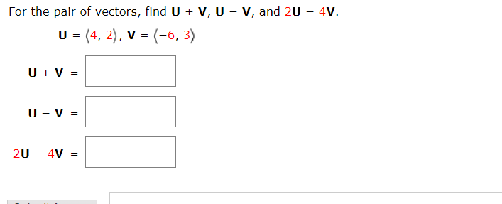 Solved For the pair of vectors, find U + V, U - V, and 20 – | Chegg.com