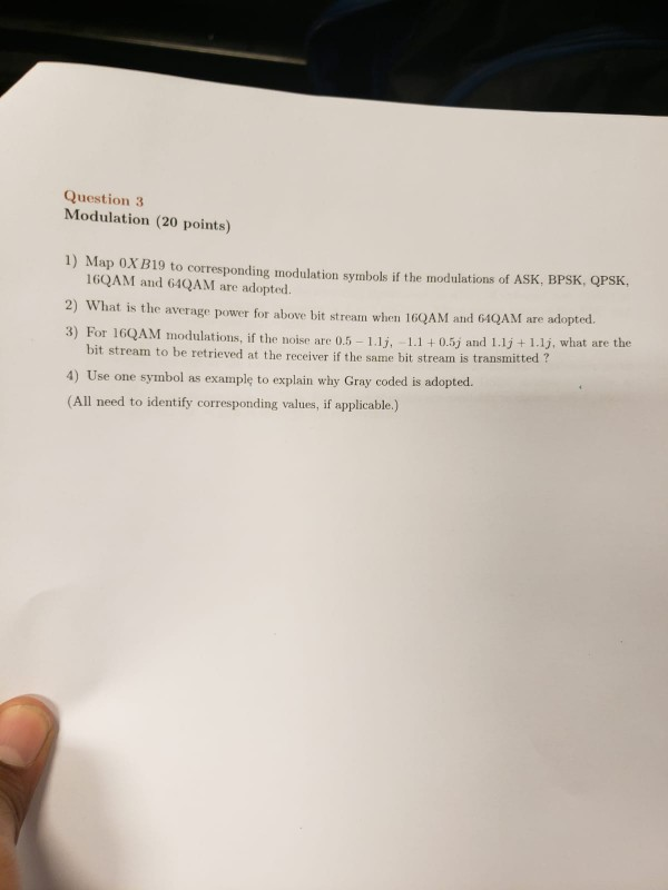 Question 3 Modulation (20 points) 1) Map OX B19 to | Chegg.com