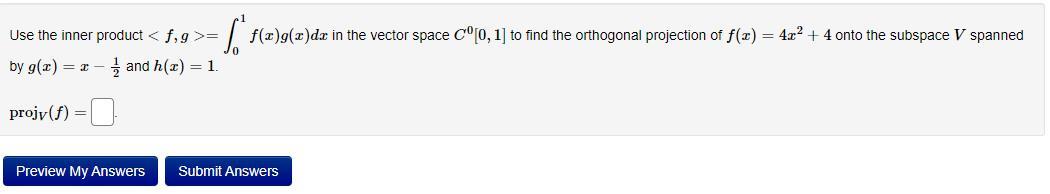 Solved Use the inner product =∫01f(x)g(x)dx in the vector | Chegg.com