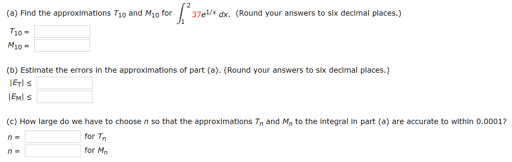 Solved (a) Find the approximations T10 and M10 for 37e1/x | Chegg.com