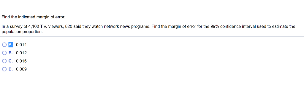 Solved Find the indicated margin of error. In a survey of | Chegg.com