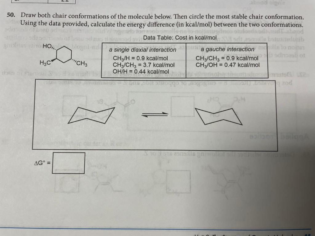 Solved 50. Draw both chair conformations of the molecule | Chegg.com