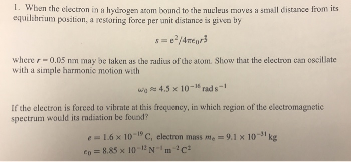 Solved 1 When The Electron In A Hydrogen Atom Bound To The