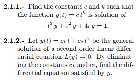 Solved 2.1.1.- Find the constants cand k such that the | Chegg.com