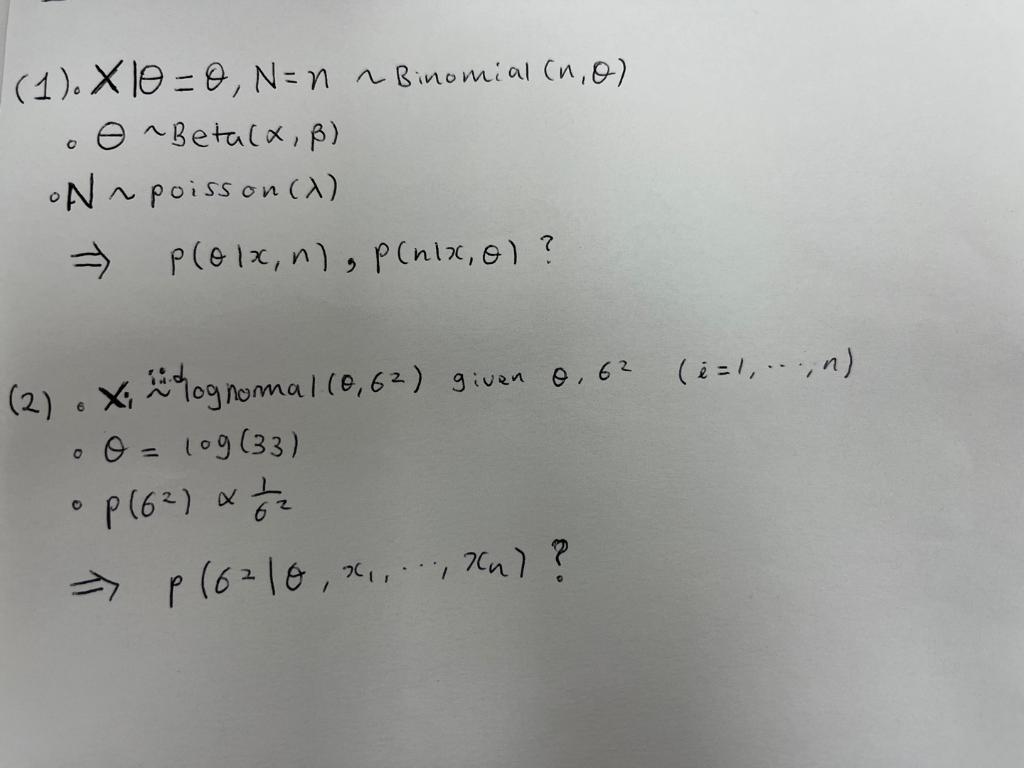(1). X∣θ=θ,N=n∼Binomial(n,θ).θ∼Beta(α,β) o N∼ poisson | Chegg.com