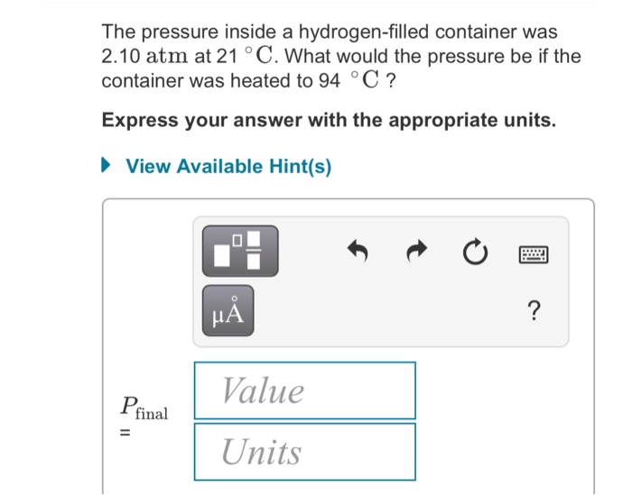 Solved The pressure inside a hydrogen-filled container was | Chegg.com