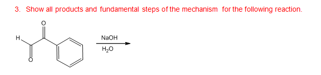 Solved 3. Show all products and fundamental steps of the | Chegg.com