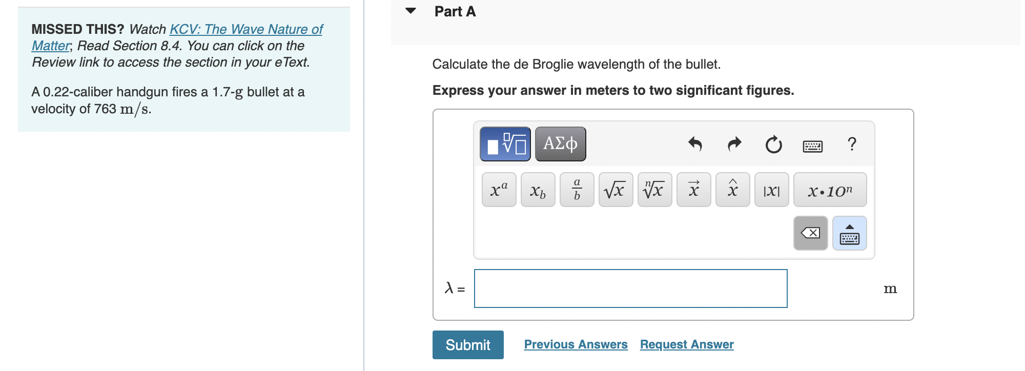 Solved MISSED THIS? Watch KCV : The Wave Nature of Matter, | Chegg.com