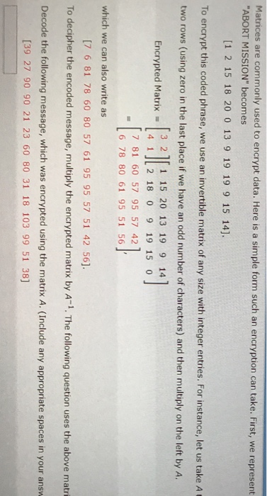 Solved Matrices are commonly used to encrypt data. Here is a | Chegg.com