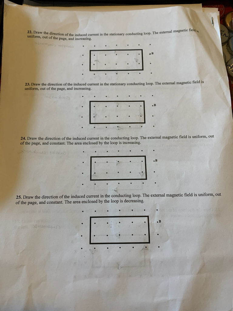 Solved 22. Draw the direction of the induced current in the | Chegg.com