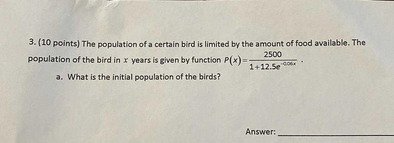Solved 3. (10 points) The population of a certain bird is | Chegg.com