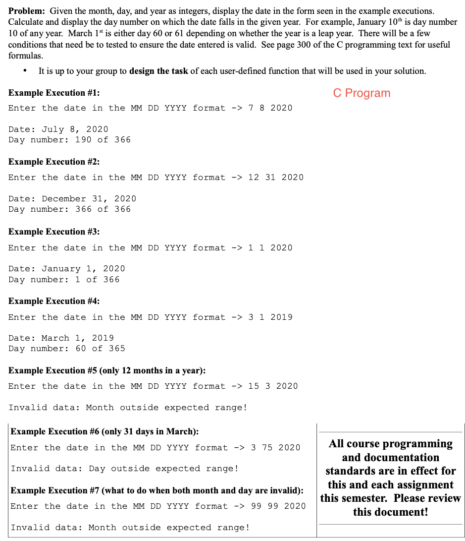 Solved Problem: Given the month, day, and year as integers, | Chegg.com