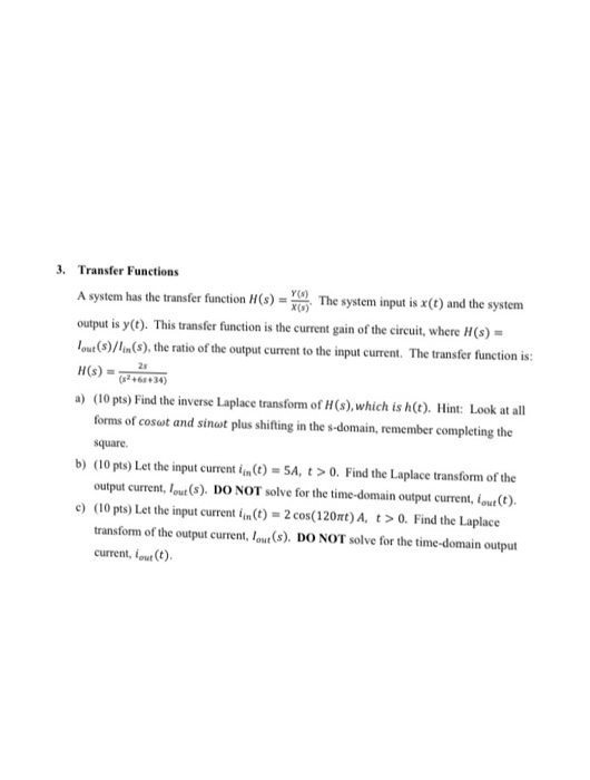Solved 3. Transfer Functions A system has the transfer | Chegg.com