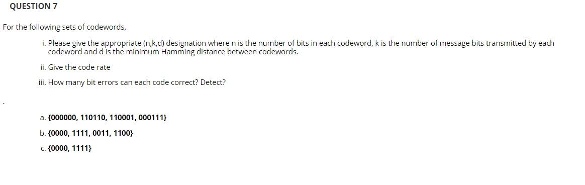 Solved QUESTION 7 For the following sets of codewords, i. | Chegg.com