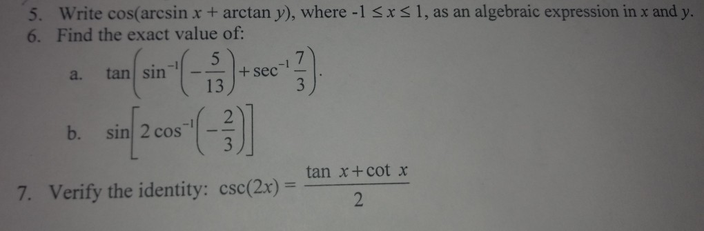 Solved 5. Write cos(arcsin x + arctan y), where -1 | Chegg.com