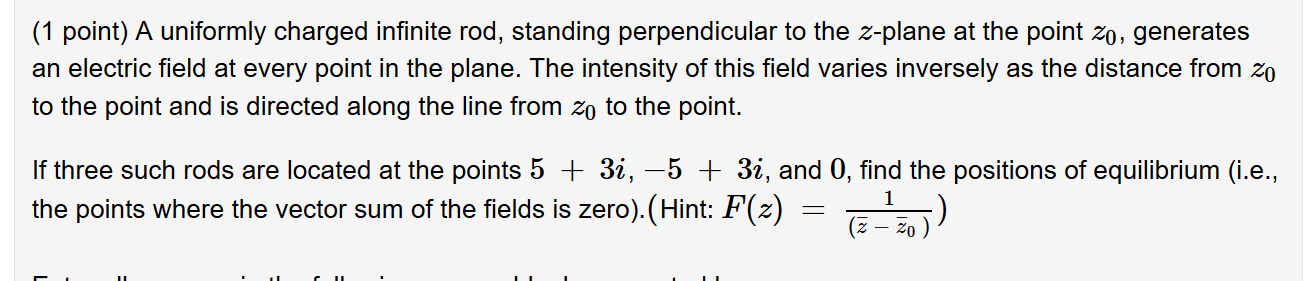 Solved (1 point) A uniformly charged infinite rod, standing | Chegg.com