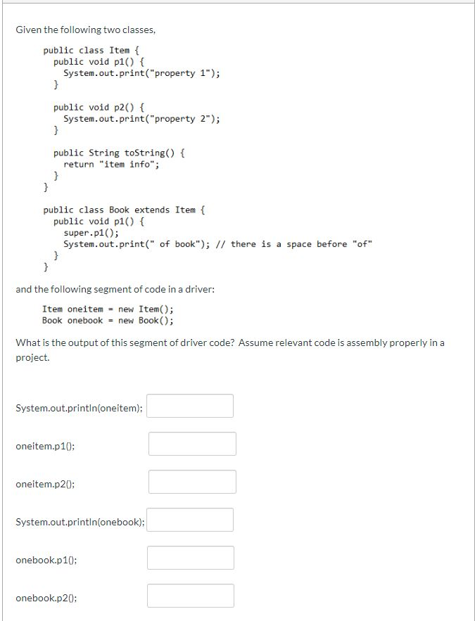 Solved Given the following two classes, public class Item { | Chegg.com