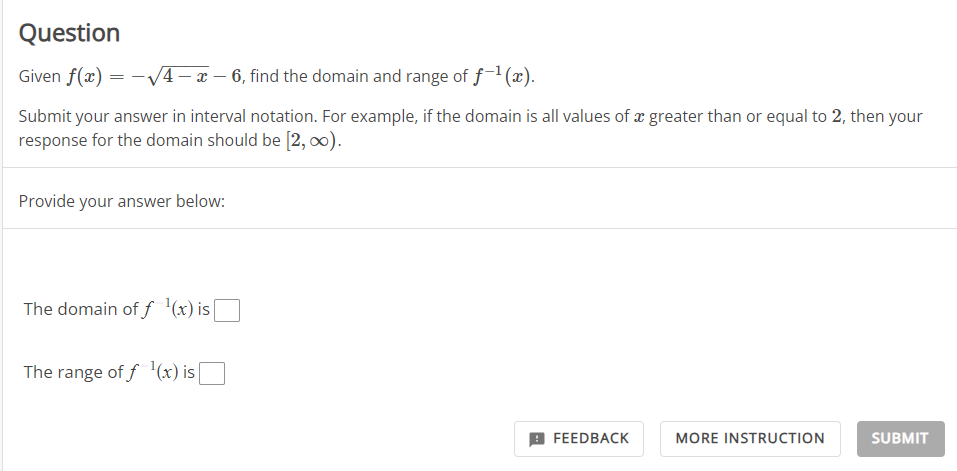 Solved QuestionGiven f(x)=-4-x2-6, ﻿find the domain and | Chegg.com