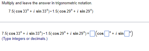 Solved Multiply and leave the answer in trigonometric | Chegg.com