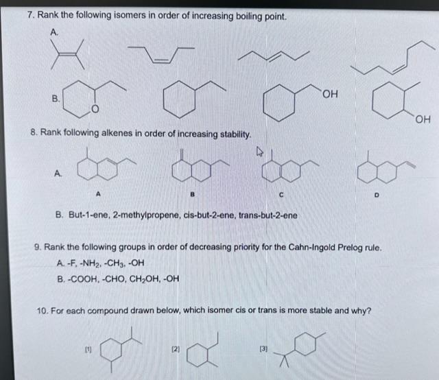 Solved 7. Rank the following isomers in order of increasing | Chegg.com