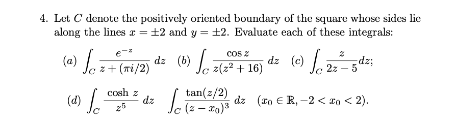 Solved 4. Let C denote the positively oriented boundary of | Chegg.com