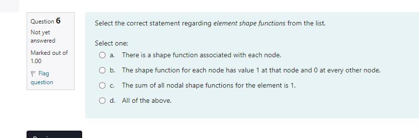 Solved Select The Correct Statement Regarding Element Shape 