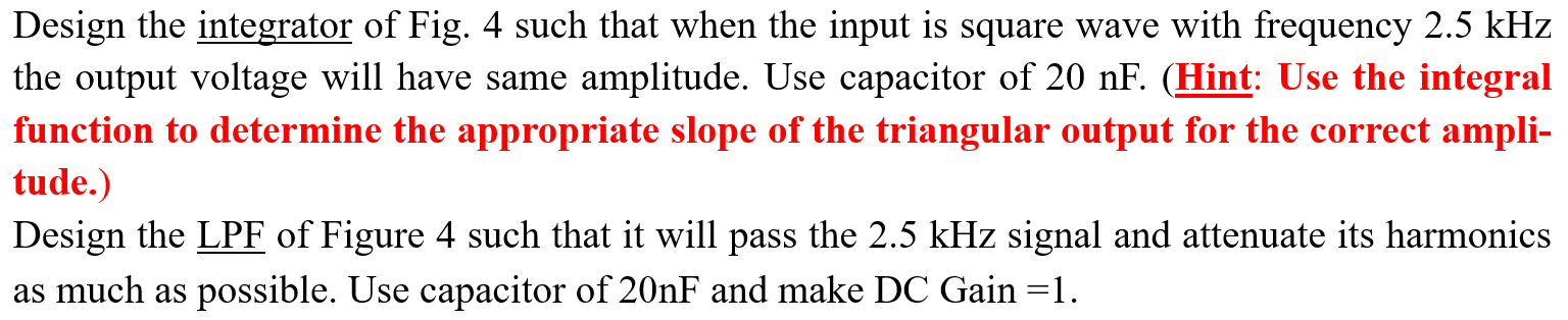Solved Design the integrator of Fig. 4 such that when the | Chegg.com
