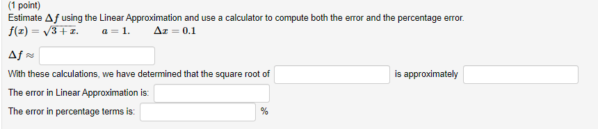 Solved Estimate Δf using the Linear Approximation and use a | Chegg.com