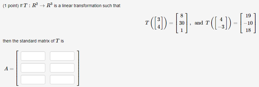 Solved (1 point) If T:R2→R2 is a linear transformation such | Chegg.com