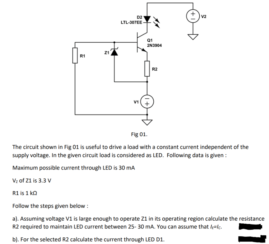 Solved D2 LTL-307EE Q1 2N3904 Z1 R1 R2 v1 + Fig 01. The | Chegg.com