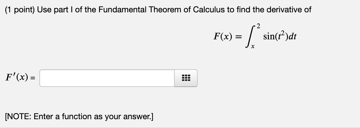 Solved (1 point) Use part I of the Fundamental Theorem of | Chegg.com