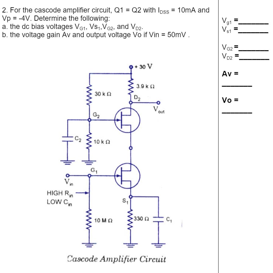 Solved = 2. For the cascode amplifier circuit, Q1 = Q2 with | Chegg.com