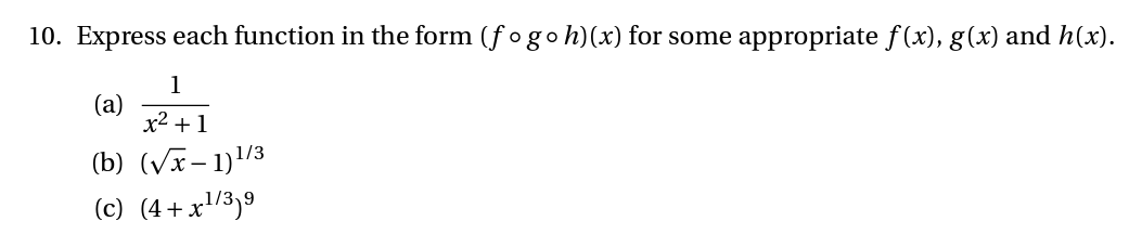 Solved 10. Express each function in the form (fogoh)(x) for | Chegg.com