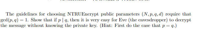 Solved The guidelines for choosing NTRUEncrypt public | Chegg.com