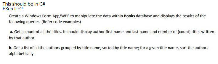 Solved This should be in C# EXercice2 Create a Windows Form | Chegg.com