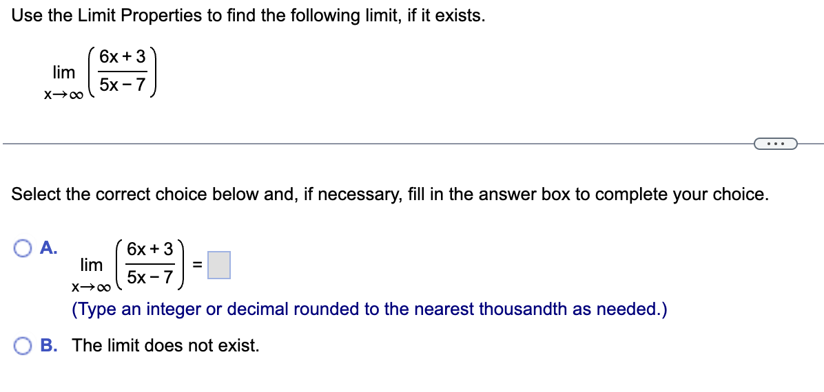 Solved Use the Limit Properties to find the following limit, | Chegg.com