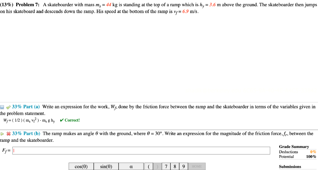Solved 13\%) Problem 7: A skateboarder with mass ms=44 kg is | Chegg.com