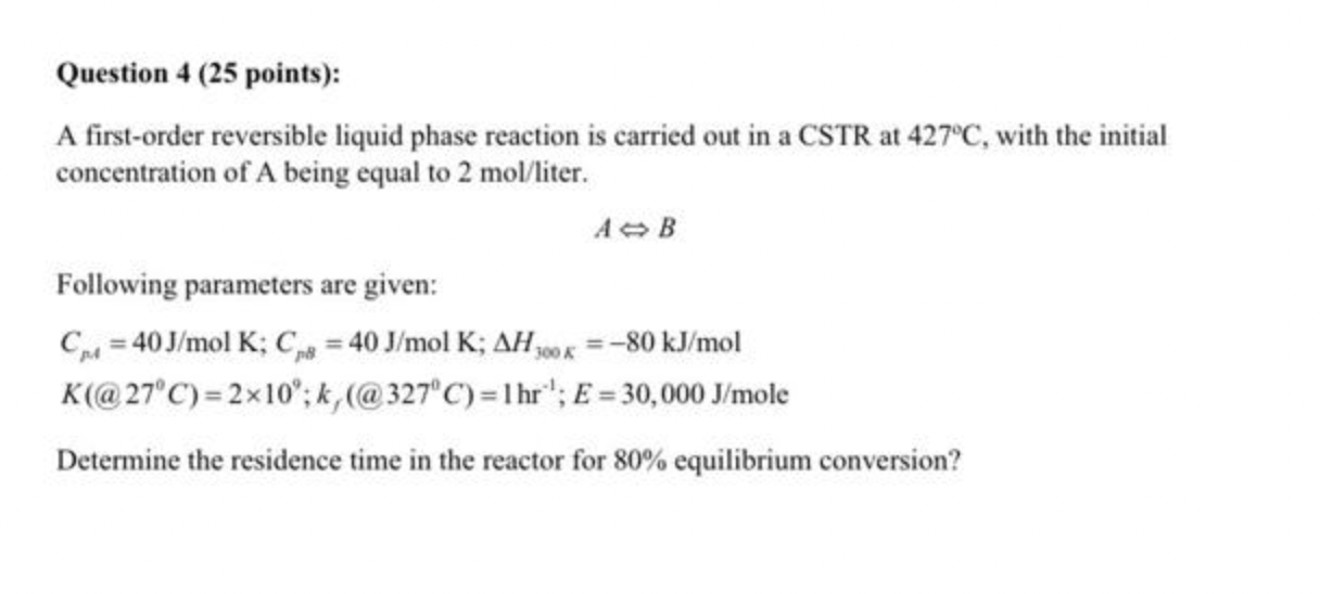 Solved Question 4 (25 points): A first-order reversible | Chegg.com