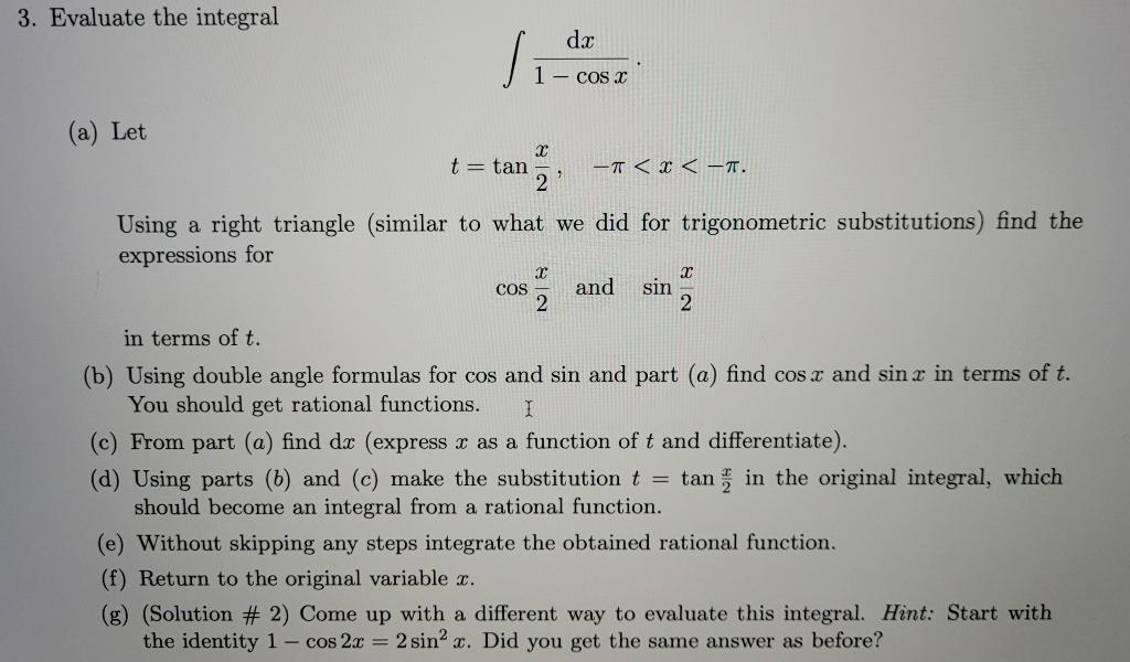 Solved 3. Evaluate the integral dr 1 – COST (a) Let C t=tan | Chegg.com
