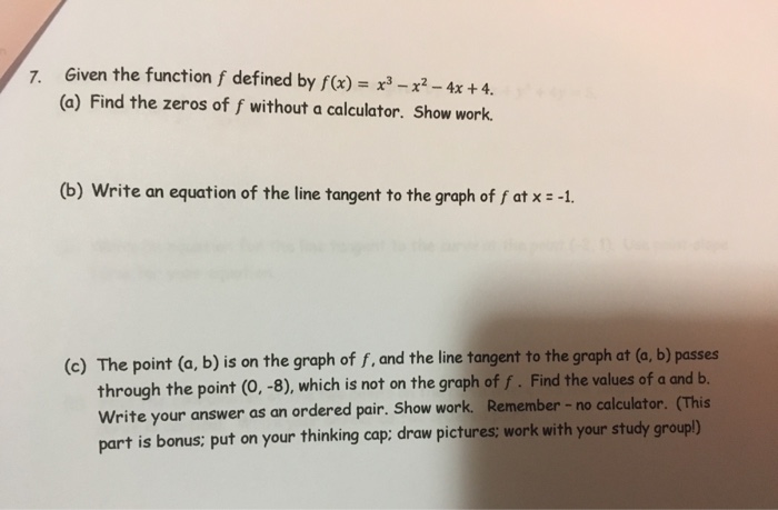 Solved Given the function f defined by f(x) = x^3 - x^2 - 4x | Chegg.com