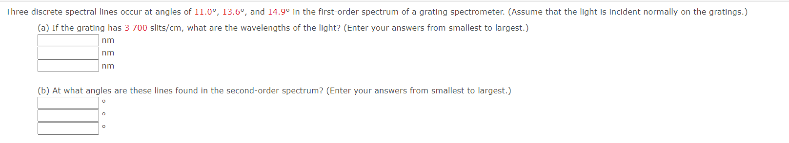 Solved Three Discrete Spectral Lines Occur At Angles Of