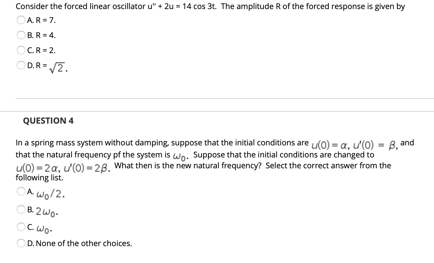 Solved Consider the forced linear oscillator u" + 2u = 14 | Chegg.com