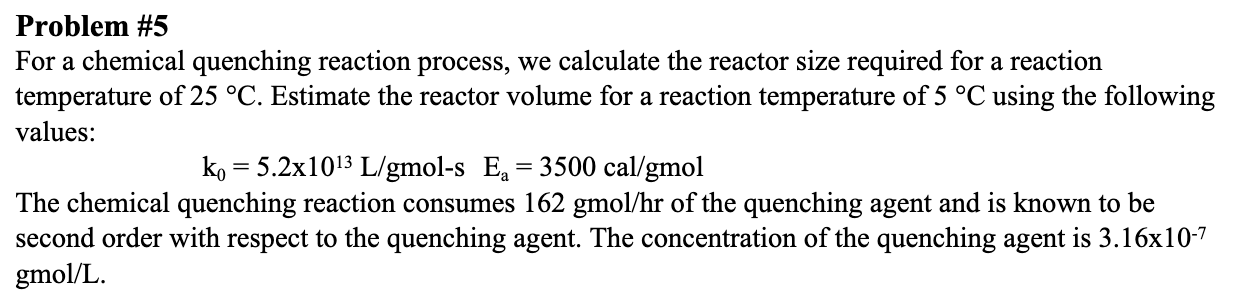 Solved Problem \#5 For a chemical quenching reaction | Chegg.com